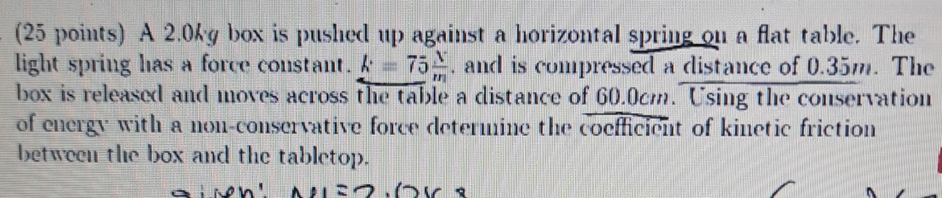 Solved (25 points) A 2.0 kg box is pushed up against a | Chegg.com