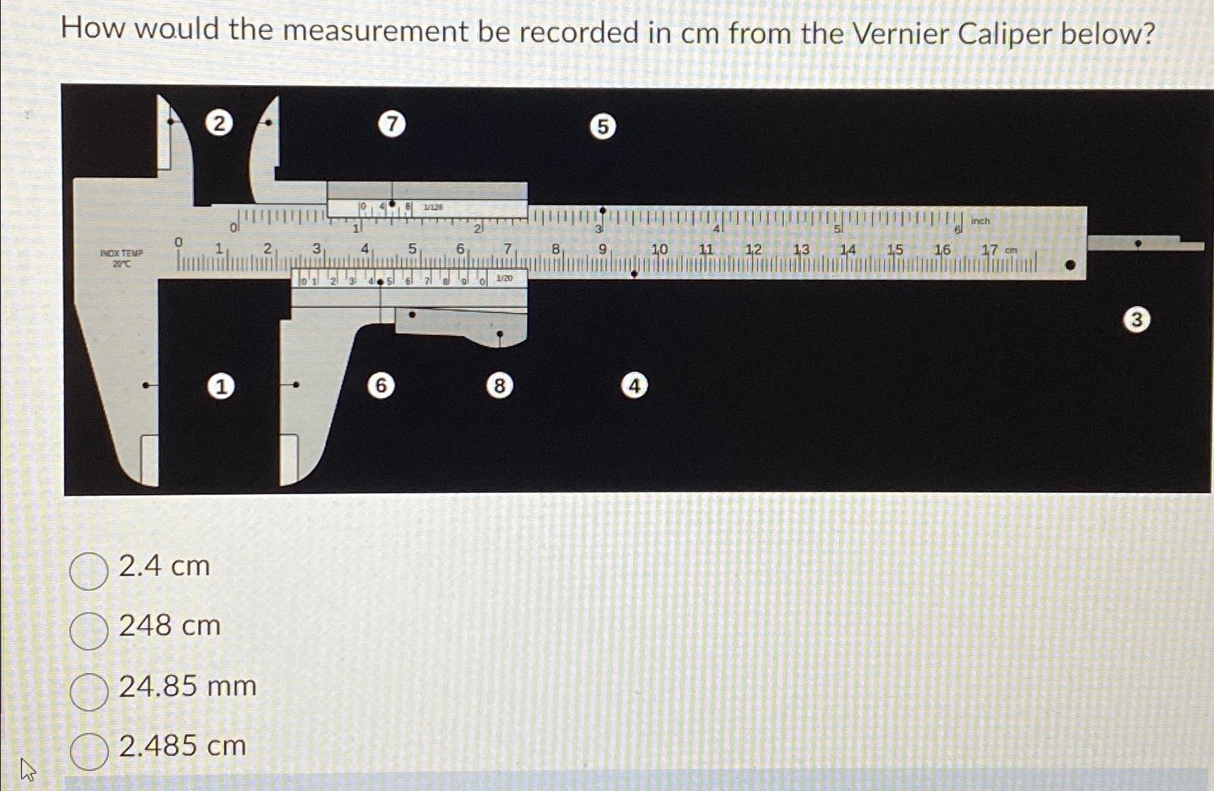Solved How would the measurement be recorded in cm ﻿from the | Chegg.com