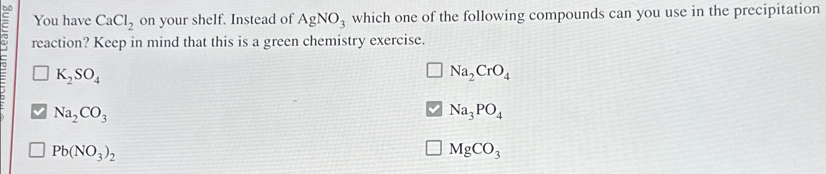 Solved You have CaCl_(2) on your shelf. Instead of AgNO_(3) | Chegg.com