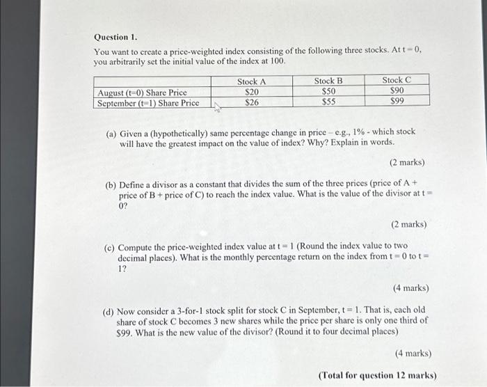 Solved Question 1. You want to create a price-weighted index | Chegg.com