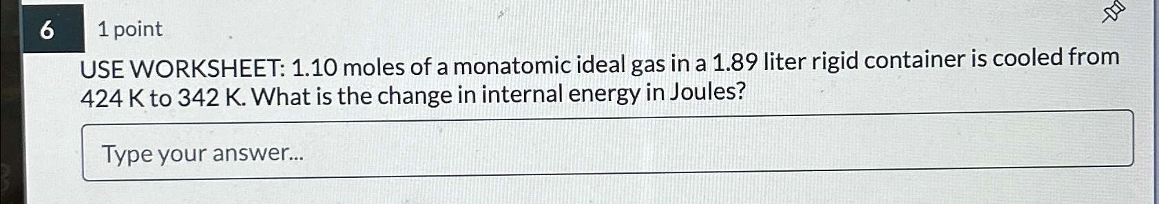 Solved 61 ﻿pointUSE WORKSHEET: 1.10 ﻿moles of a monatomic | Chegg.com