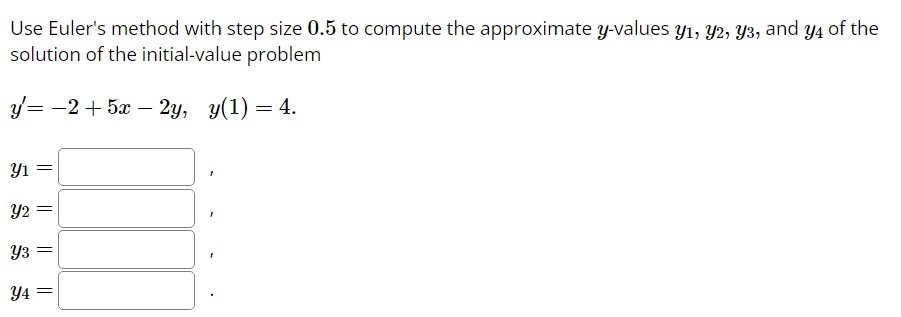 Solved Use Euler's method with step size 0.5 ﻿to compute the | Chegg.com