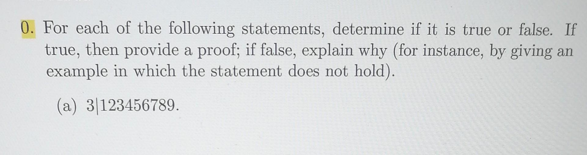 Solved 0 . For each of the following statements, determine | Chegg.com