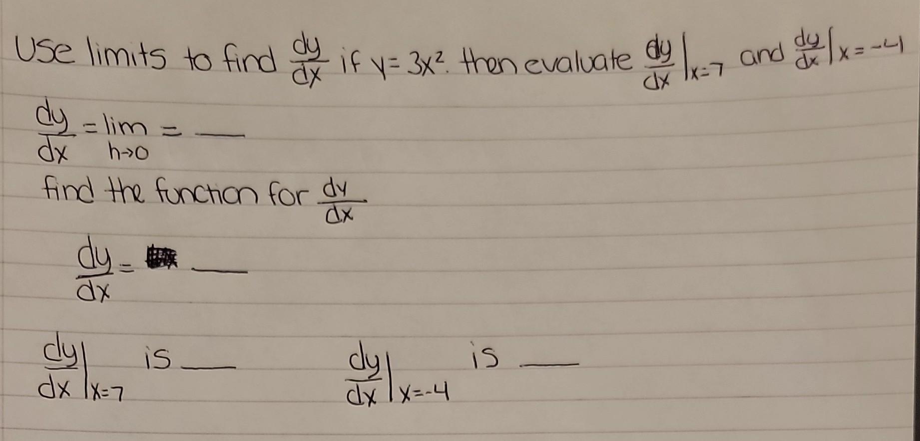 Solved Use limits to find dxdy if y=3x2. then evaluate | Chegg.com