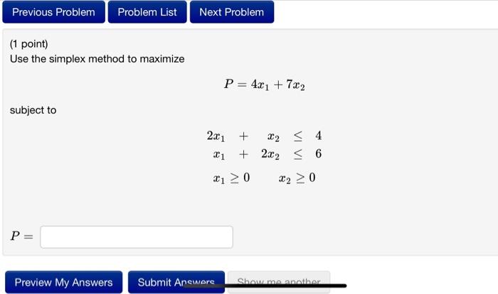 (1 point) Use the simplex method to maximize | Chegg.com