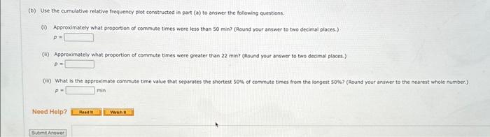 Solved (a) Fill in the cumulative relative frequencies in | Chegg.com