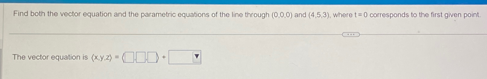 Solved Find both the vector equation and the parametric | Chegg.com