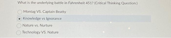 Solved What is the underlying battle in Fahrenheit 451 ? | Chegg.com