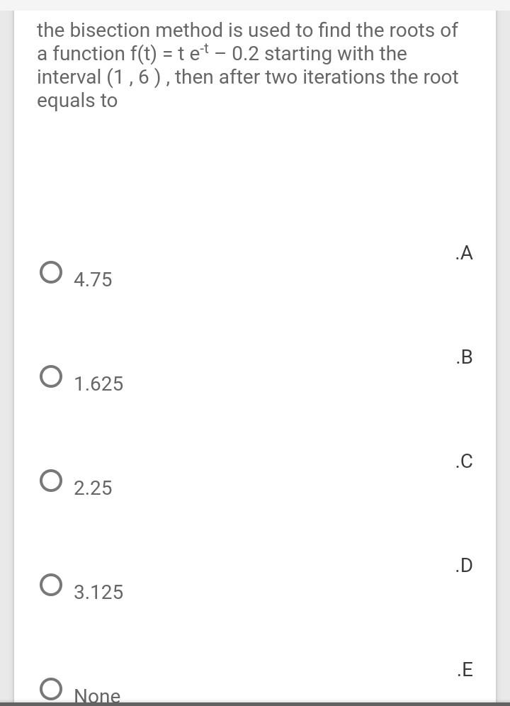 Solved the bisection method is used to find the roots of a | Chegg.com