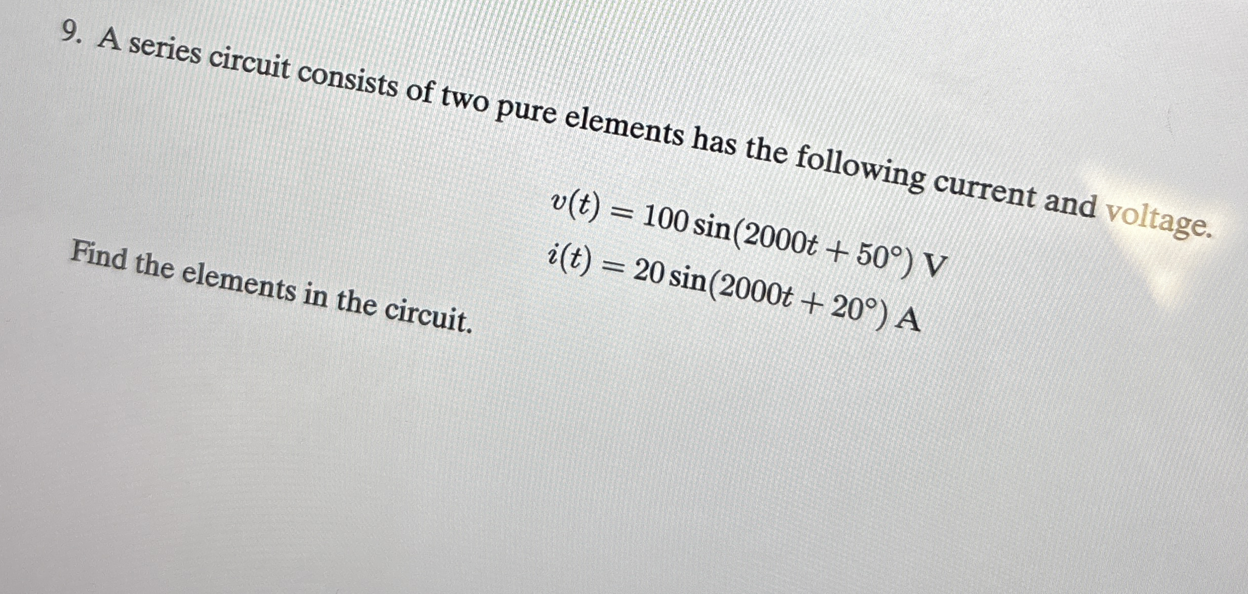 A series circuit consists of two pure elements has | Chegg.com