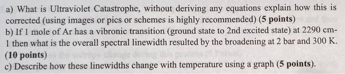 Solved a) What is Ultraviolet Catastrophe, without deriving | Chegg.com