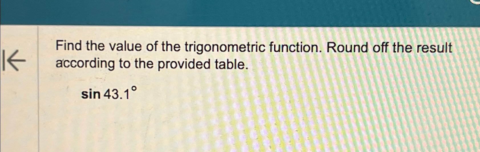 Solved Find the value of the trigonometric function. Round | Chegg.com