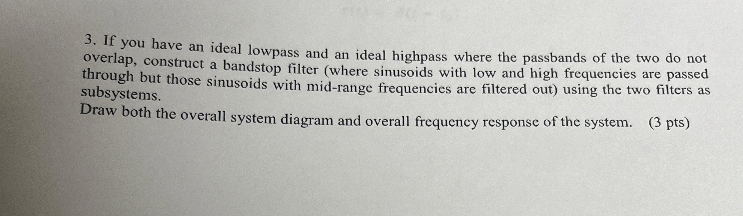 Solved If you have an ideal lowpass and an ideal highpass | Chegg.com
