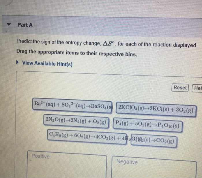 Solved Part A Predict the sign of the entropy change, ASº, | Chegg.com