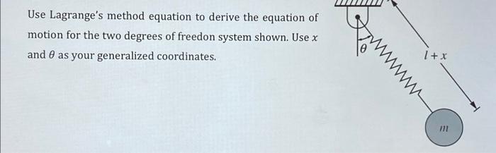 Solved Use Lagrange's method equation to derive the equation | Chegg.com
