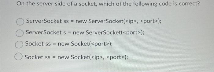 Solved On the server side of a socket, which of the | Chegg.com