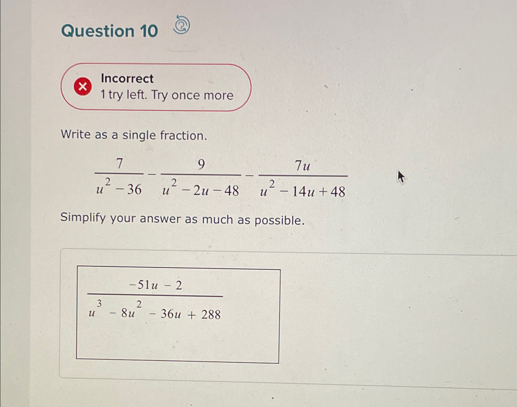 Solved Question 10Incorrect1 ﻿try left. Try once moreWrite | Chegg.com