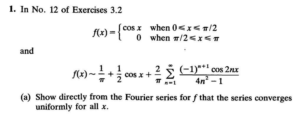 Solved 1. In No. 12 of Exercises 3.2 f(x)={cosx0 when | Chegg.com
