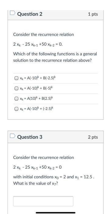 Solved Question 2 1 pts Consider the recurrence relation 2 | Chegg.com