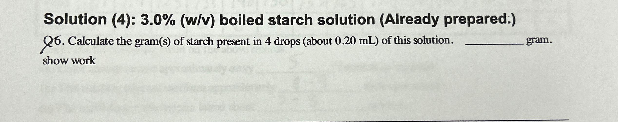 Solved Solution (4): 3.0% (w/v) ﻿boiled starch solution | Chegg.com