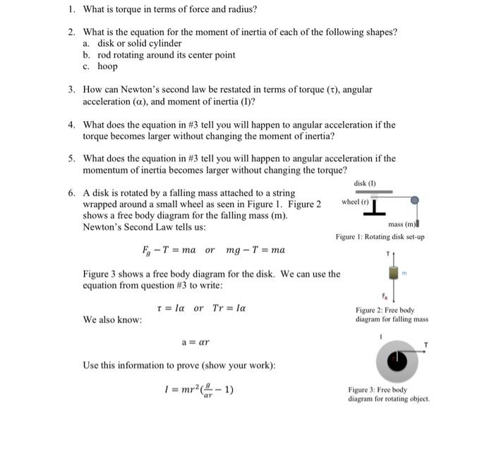 Solved 1. What is torque in terms of force and radius? 2. | Chegg.com