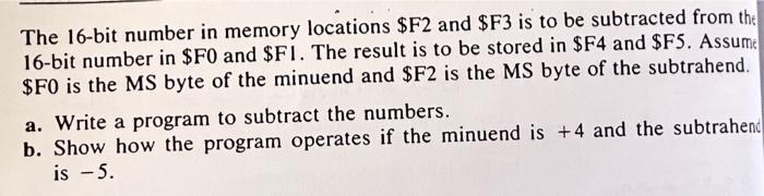 Solved The 16-bit number in memory locations $F2 and $F3 is | Chegg.com