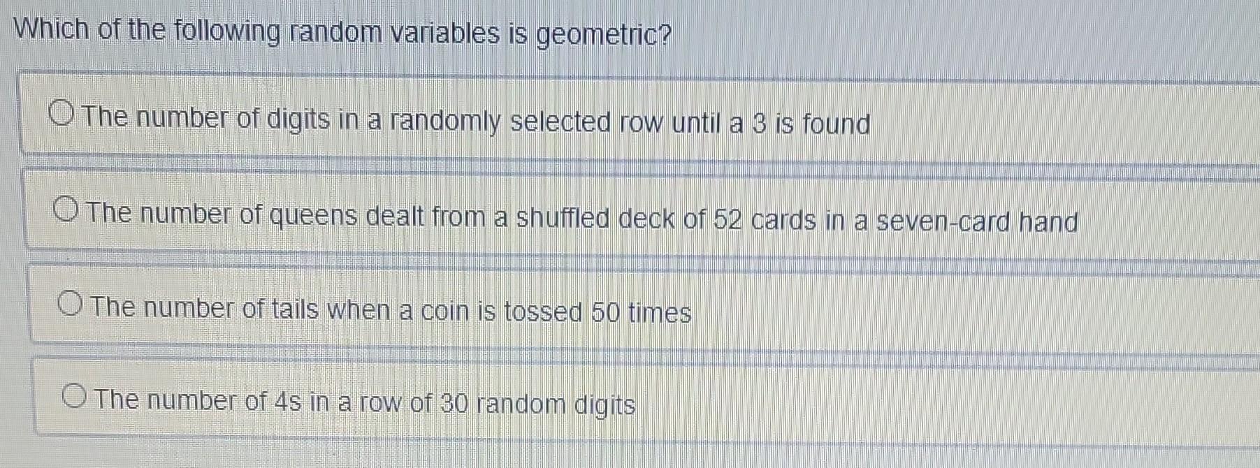 Solved Which of the following random variables is geometric? | Chegg.com