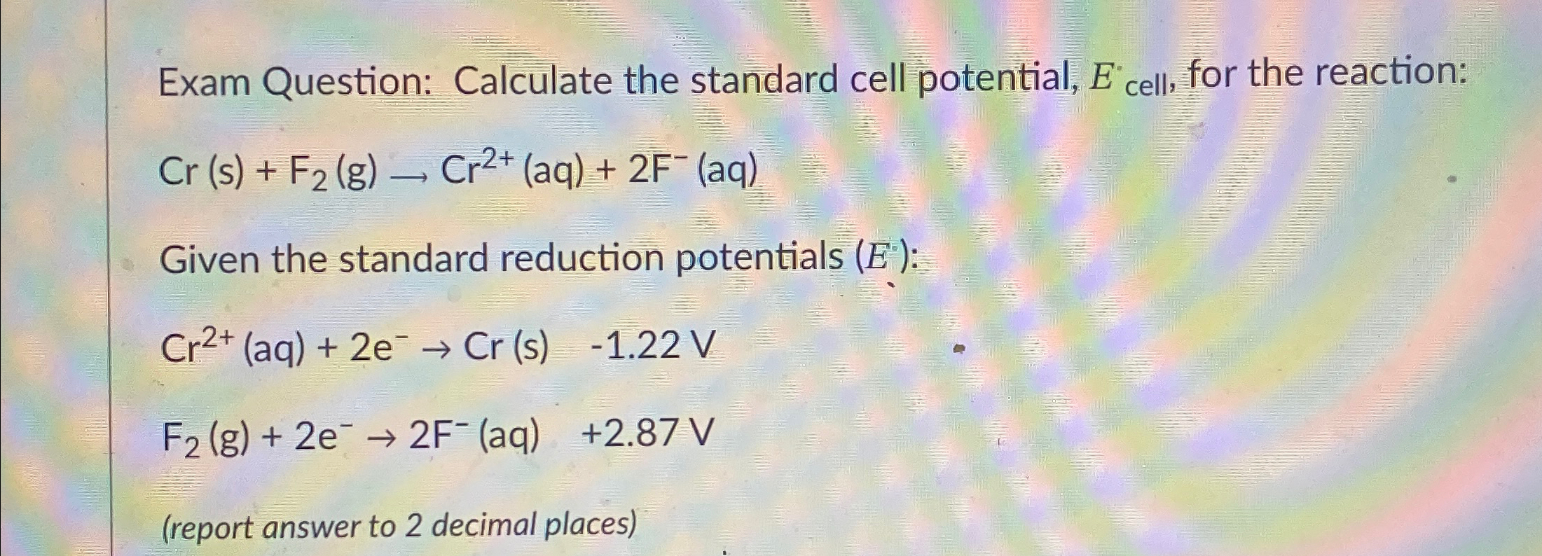 Solved Exam Question Calculate The Standard Cell Potential
