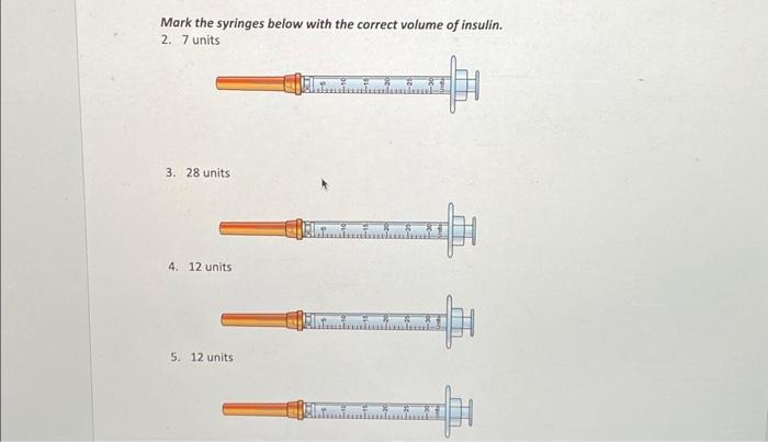 Solved Mark the syringes below with the correct volume of | Chegg.com