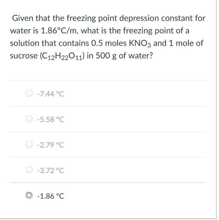 Solved Given that the freezing point depression constant for | Chegg.com