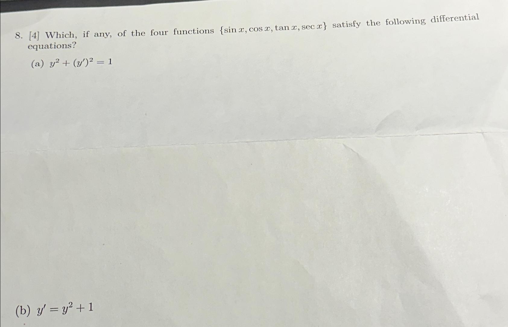 Solved [4] ﻿Which, if any, of the four functions | Chegg.com