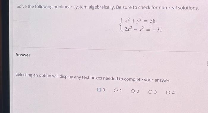 Solved Solve the following nonlinear system algebraically. | Chegg.com