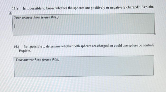 Solved 13.) Is it possible to know whether the spheres are | Chegg.com
