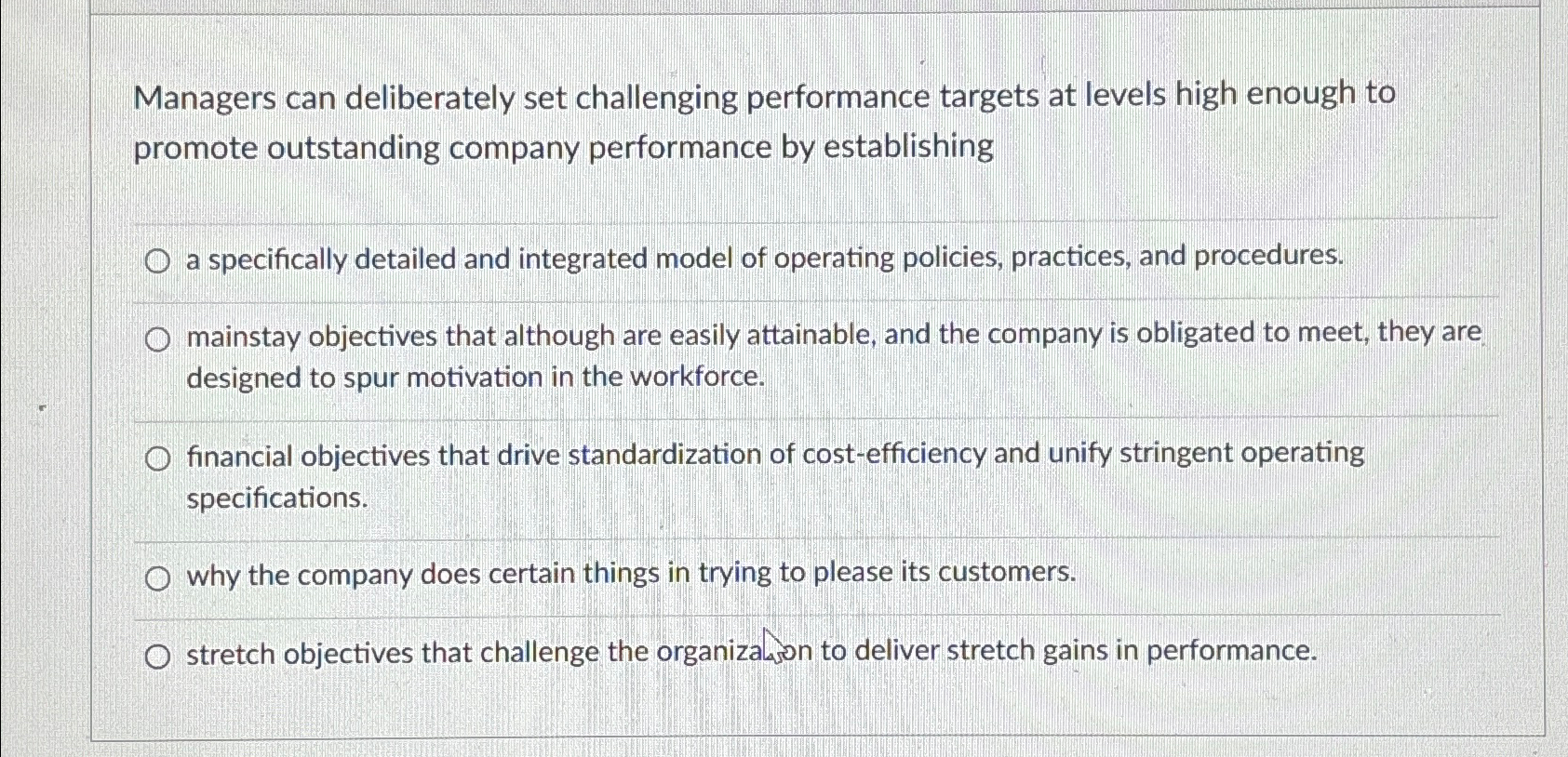 Solved Managers can deliberately set challenging performance | Chegg.com