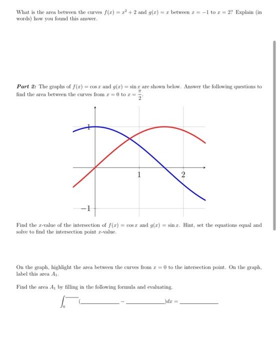 Solved What is the area between the curves f(x)=x2+2 and | Chegg.com