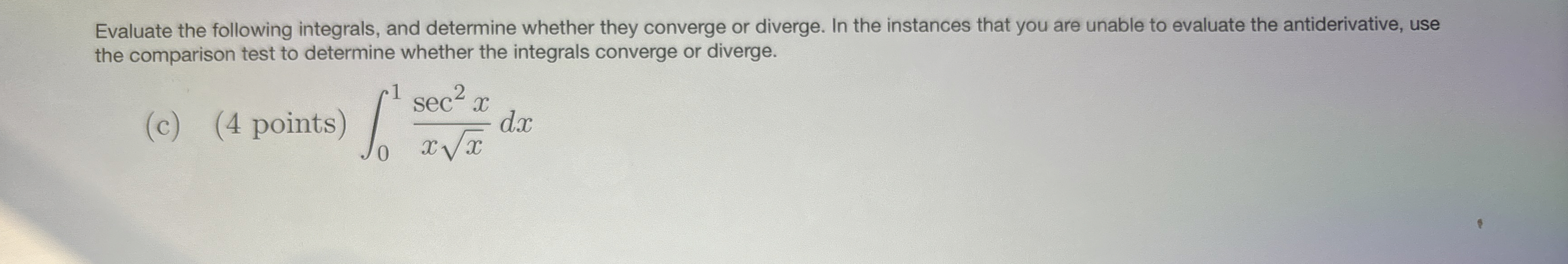 Solved Evaluate the following integrals, and determine | Chegg.com