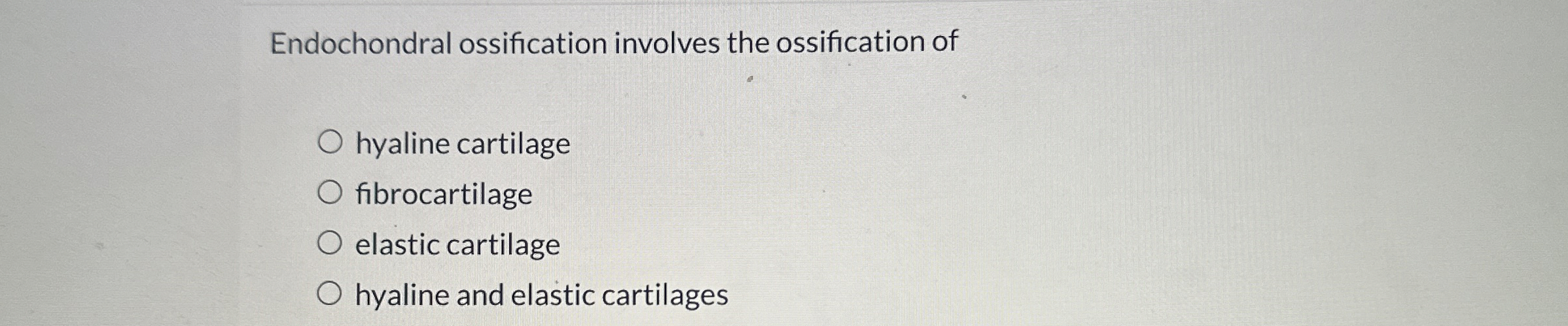 Solved Endochondral ossification involves the ossification | Chegg.com