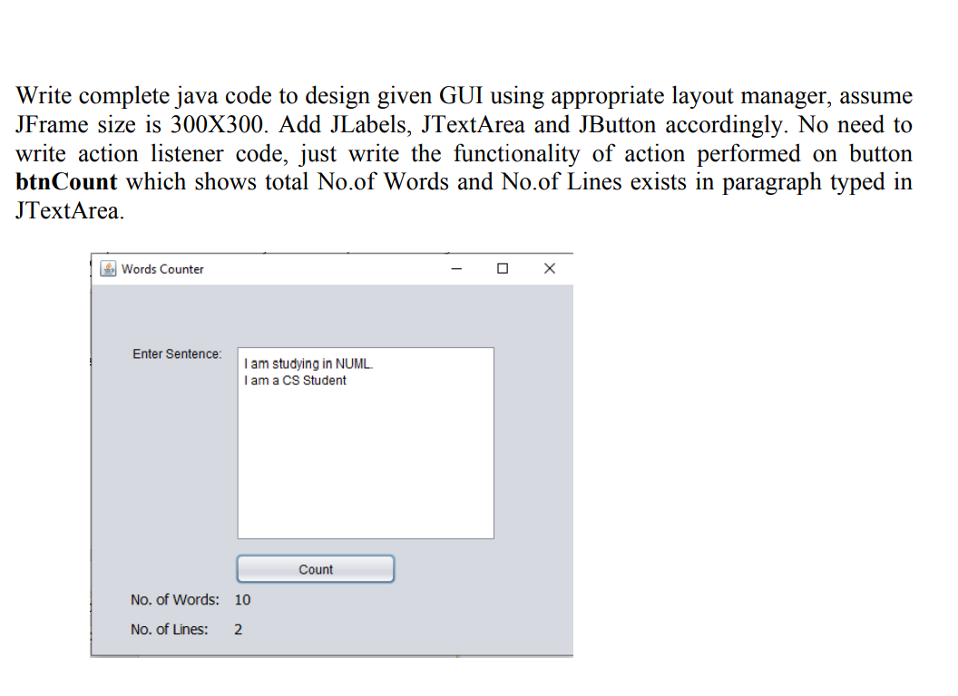 Solved Write complete java code to design given GUI using | Chegg.com