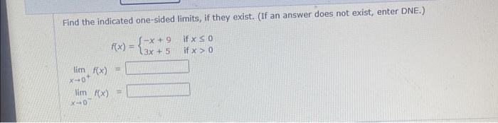 Solved Find the indicated one-sided limits, if they exist. | Chegg.com