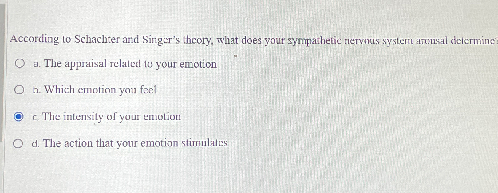 Solved According to Schachter and Singer's theory, what does | Chegg.com