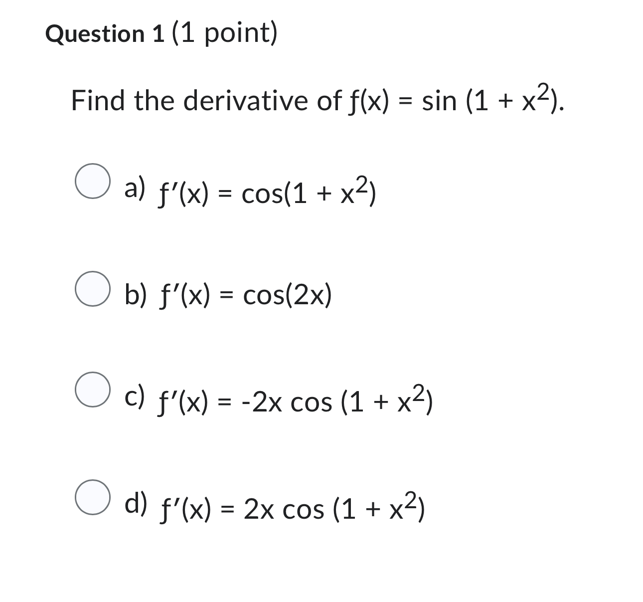 Solved Question 1 (1 ﻿point)Find the derivative of | Chegg.com