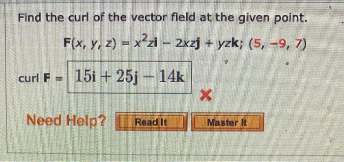 Solved Find the curl of the vector field at the given point. | Chegg.com