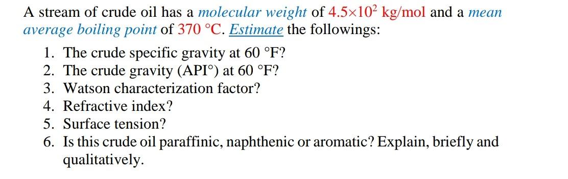 Solved A stream of crude oil has a molecular weight of | Chegg.com