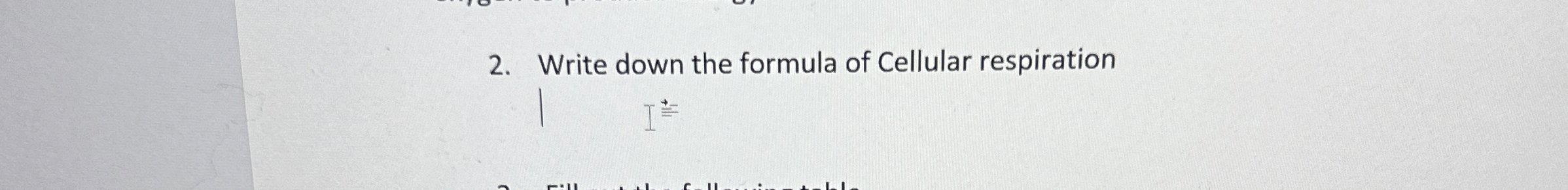 Solved Write down the formula of Cellular respiration | Chegg.com
