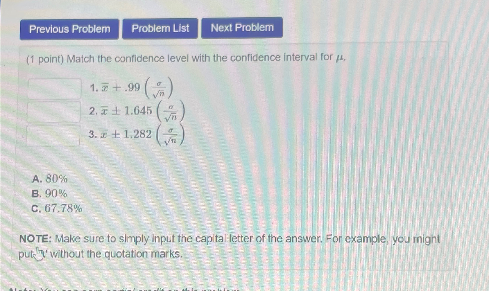 Solved (1 ﻿point) ﻿Match the confidence level with the | Chegg.com