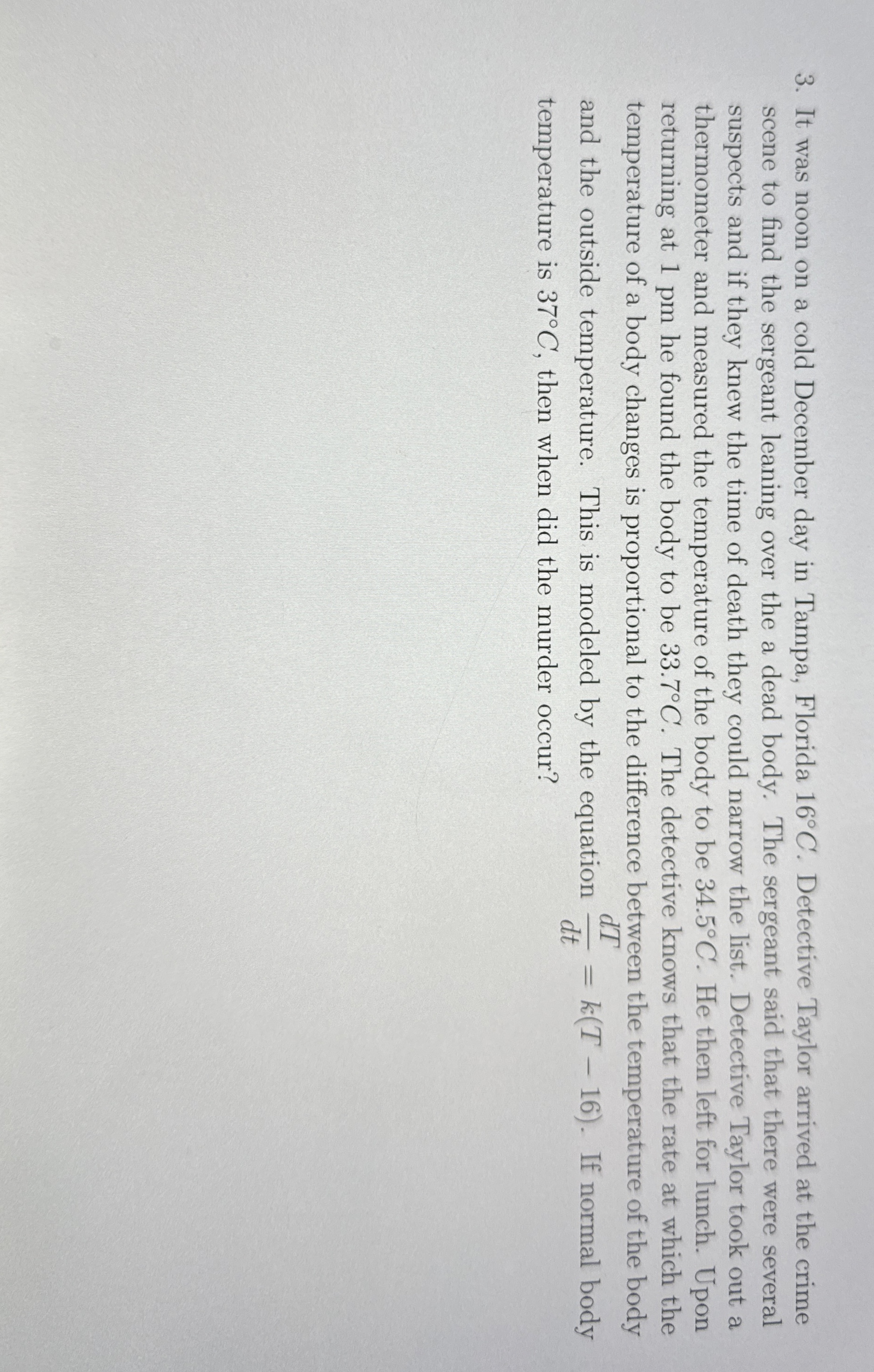 Solved It was noon on a cold December day in Tampa, Florida | Chegg.com