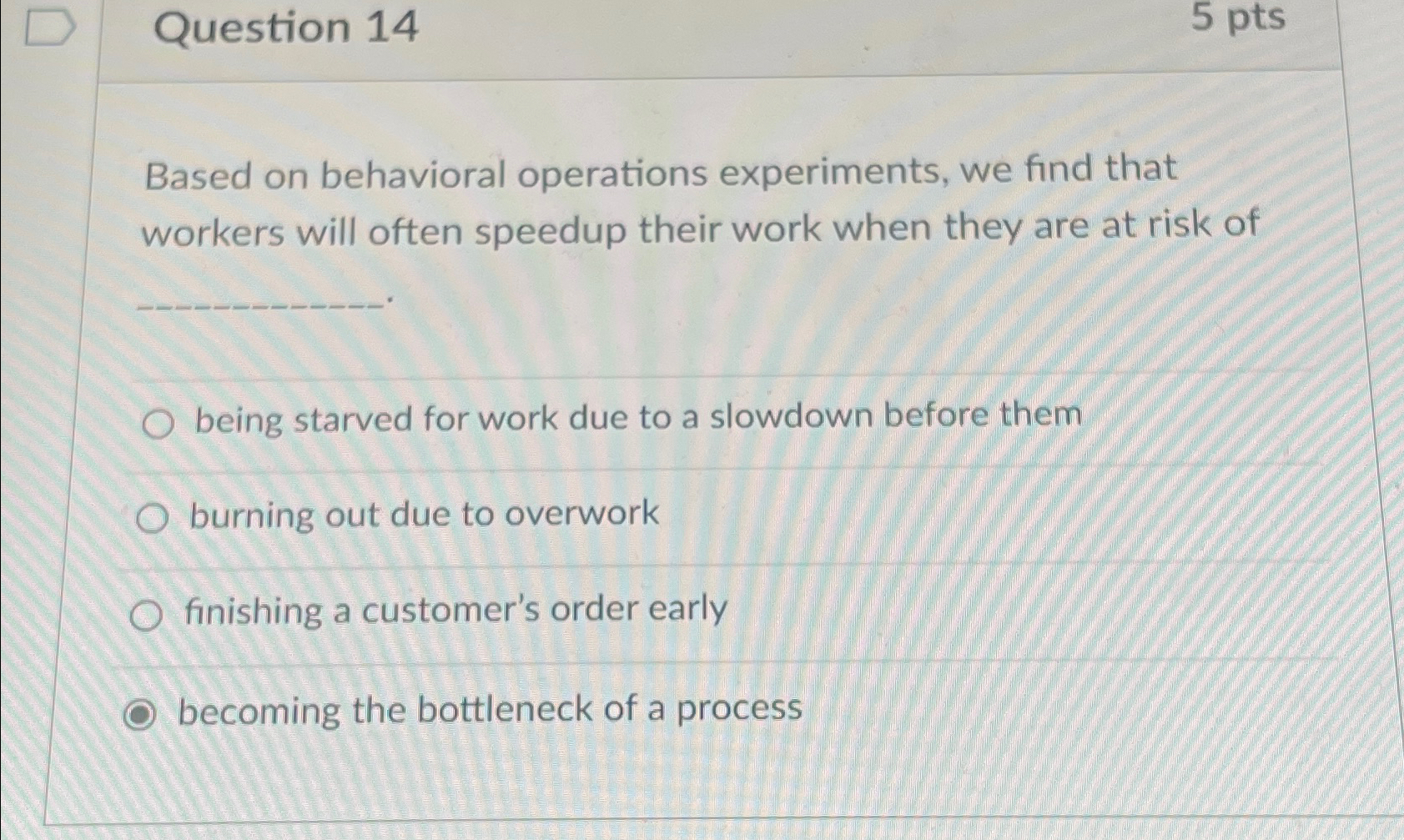 Solved Question 145 ﻿ptsBased on behavioral operations | Chegg.com