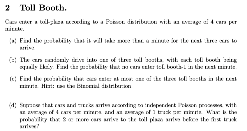 Solved 2 ﻿Toll Booth.Cars enter a toll-plaza according to a | Chegg.com