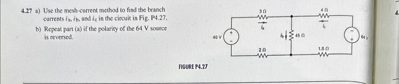 Solved 4.27 ﻿a) ﻿Use the mesh-current method to find the | Chegg.com