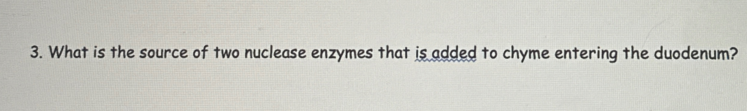 Solved What is the source of two nuclease enzymes that is | Chegg.com